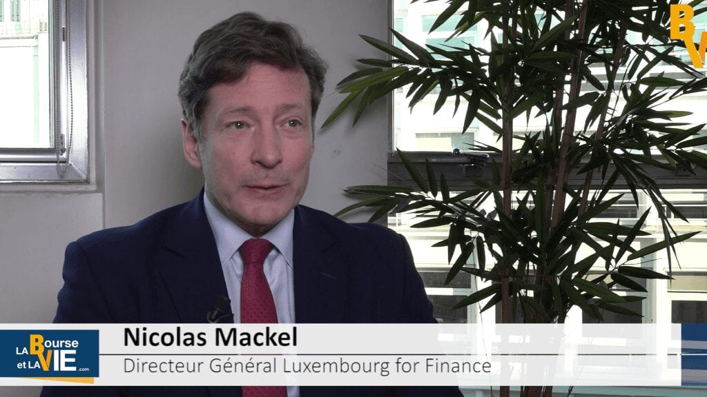 Nicolas Mackel Directeur Général Luxembourg For Finance : "La place se ...