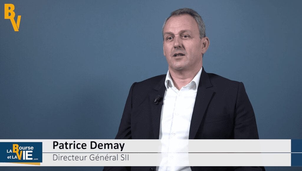 Patrice Demay Directeur Général SII : "Nous ne sommes toujours pas à ...