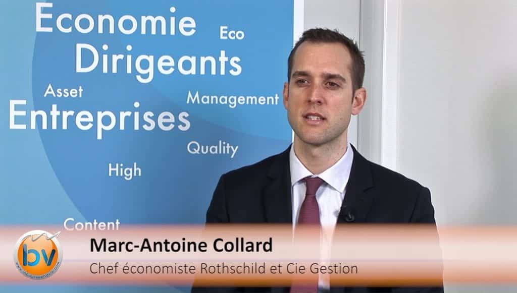 Marc-Antoine Collard Chef économiste Rothschild et Cie Gestion : "Nous ...