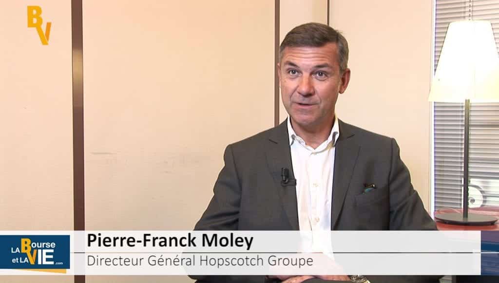 Pierre-Franck Moley Directeur Général Hopscotch Groupe : "La vertu ...