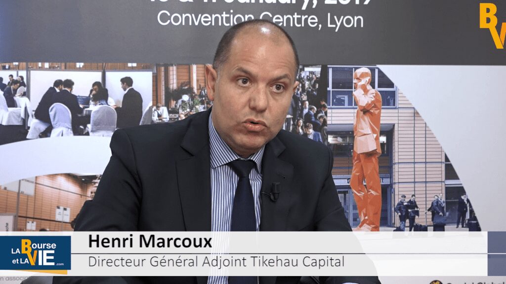 Henri Marcoux Directeur Général Adjoint Tikehau Capital : "Nous ...